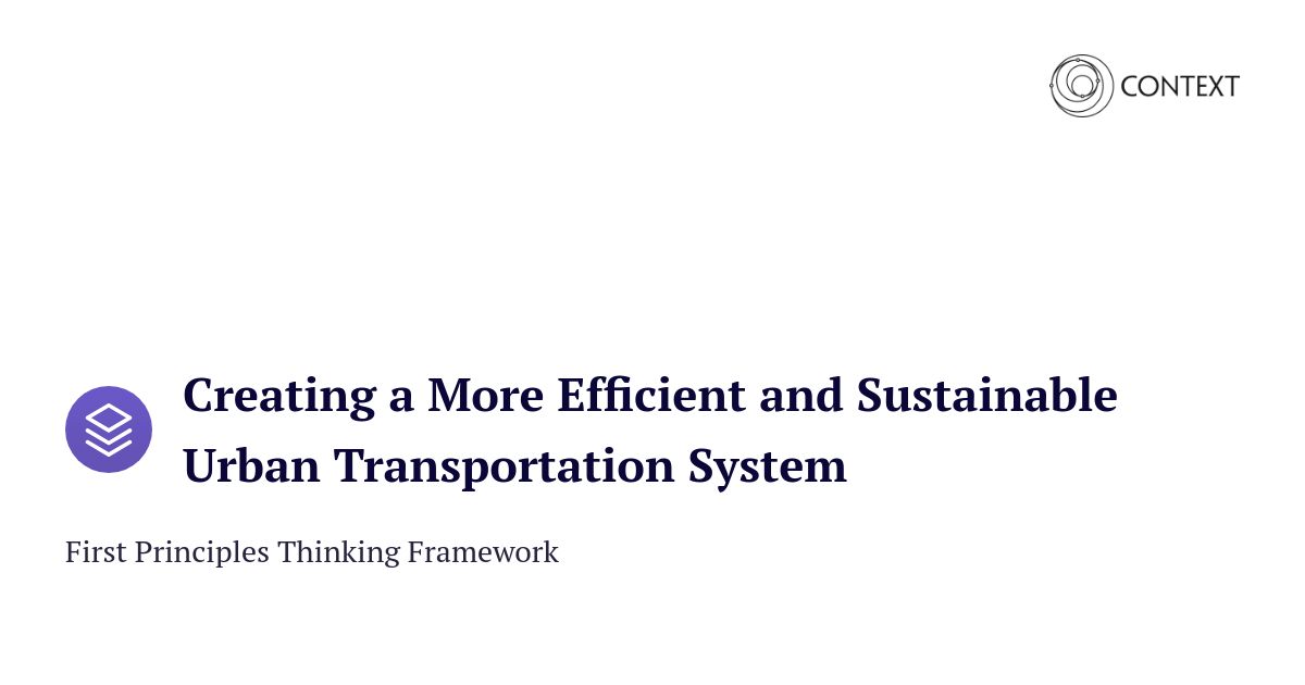Creating a More Efficient and Sustainable Urban Transportation System